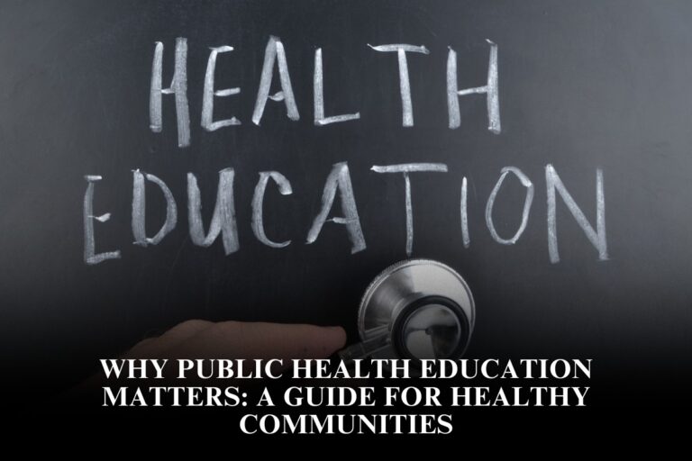 Why Public Health Education Matters: A Guide for Healthy Communities ...