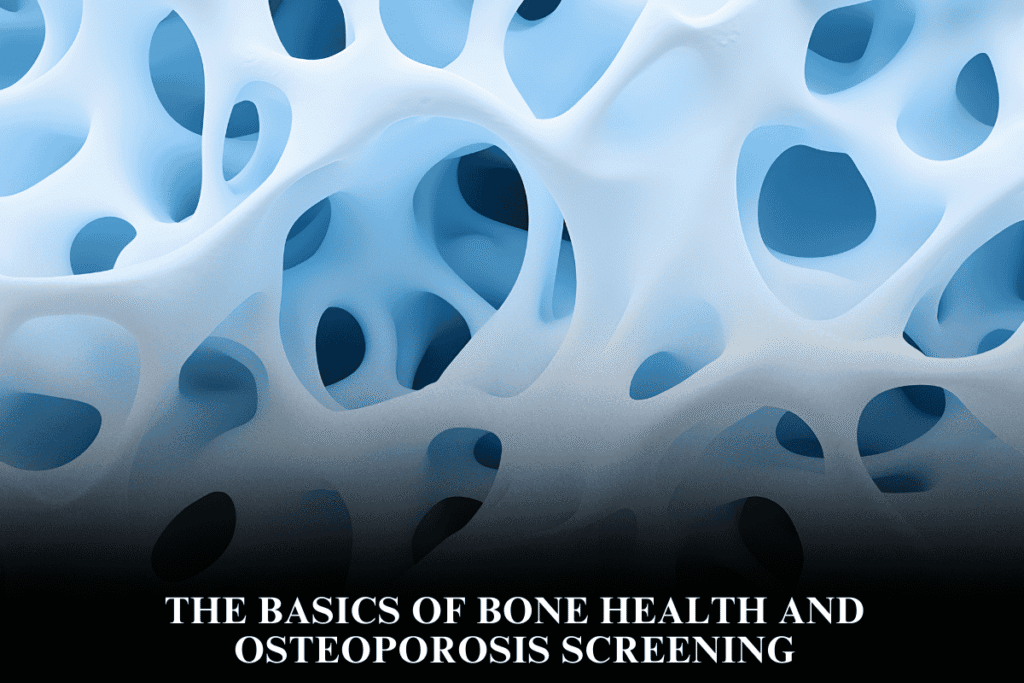 The Basics of Bone Health and Osteoporosis Screening - mcrhc.org