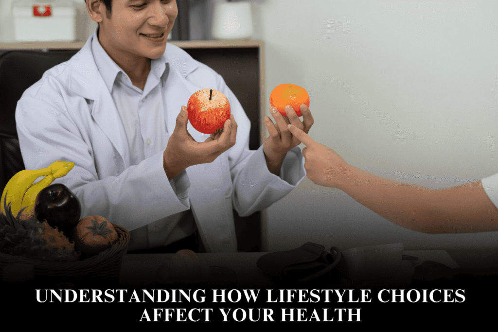 Understanding How Lifestyle Choices Affect Your Health - mcrhc.org